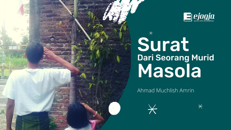 Surat dari Seorang Murid Masola | ejogja ID